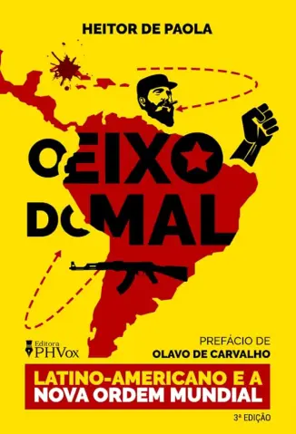 Baixar livro O Eixo do Mal Latino-Americano - Heitor de Paola PDF ePub Mobi